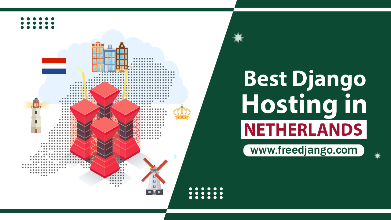 Best Django Hosting Netherland 2025 Lightspeed & Nvme SSD